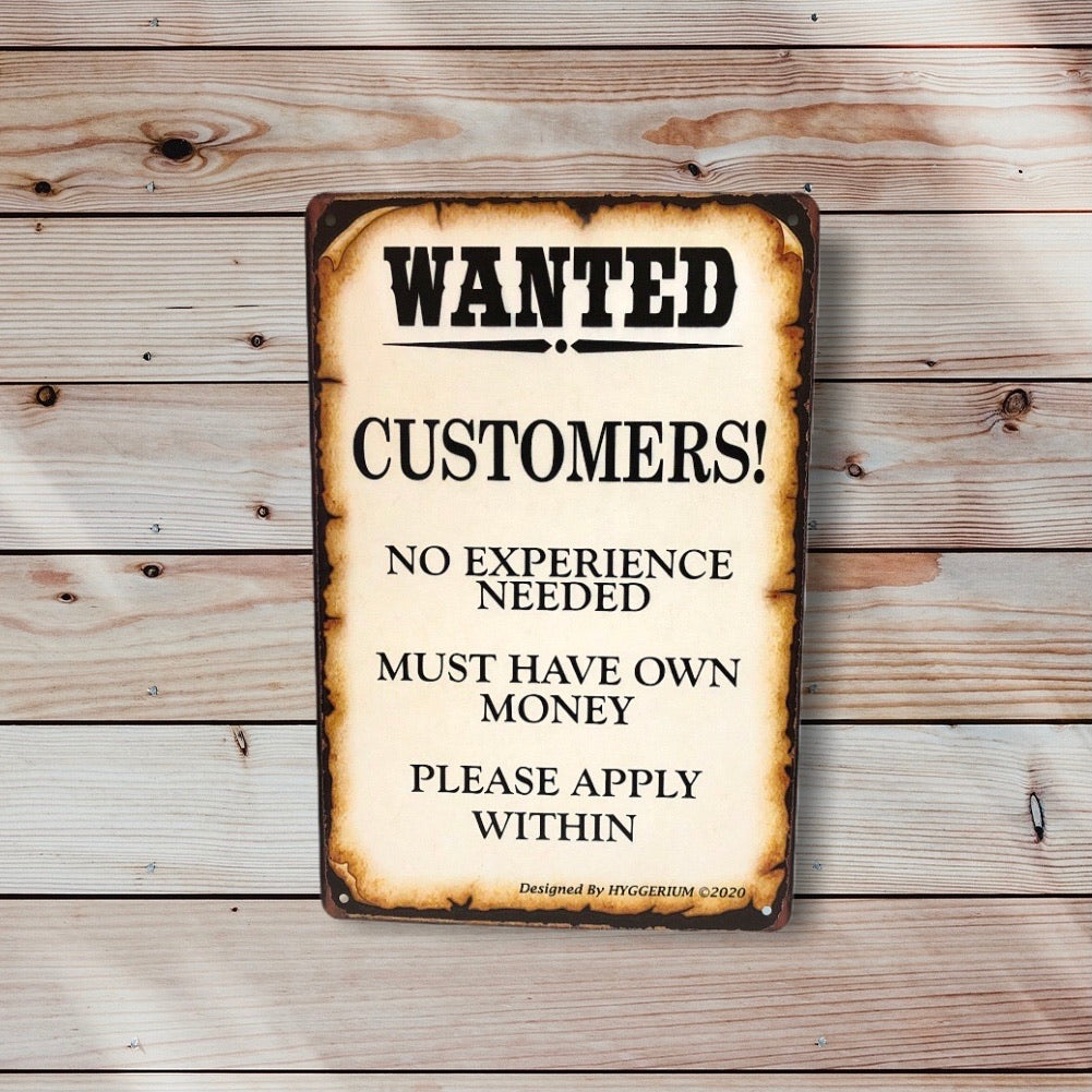 Vintage Signage - Wanted Customers – Hyggerium